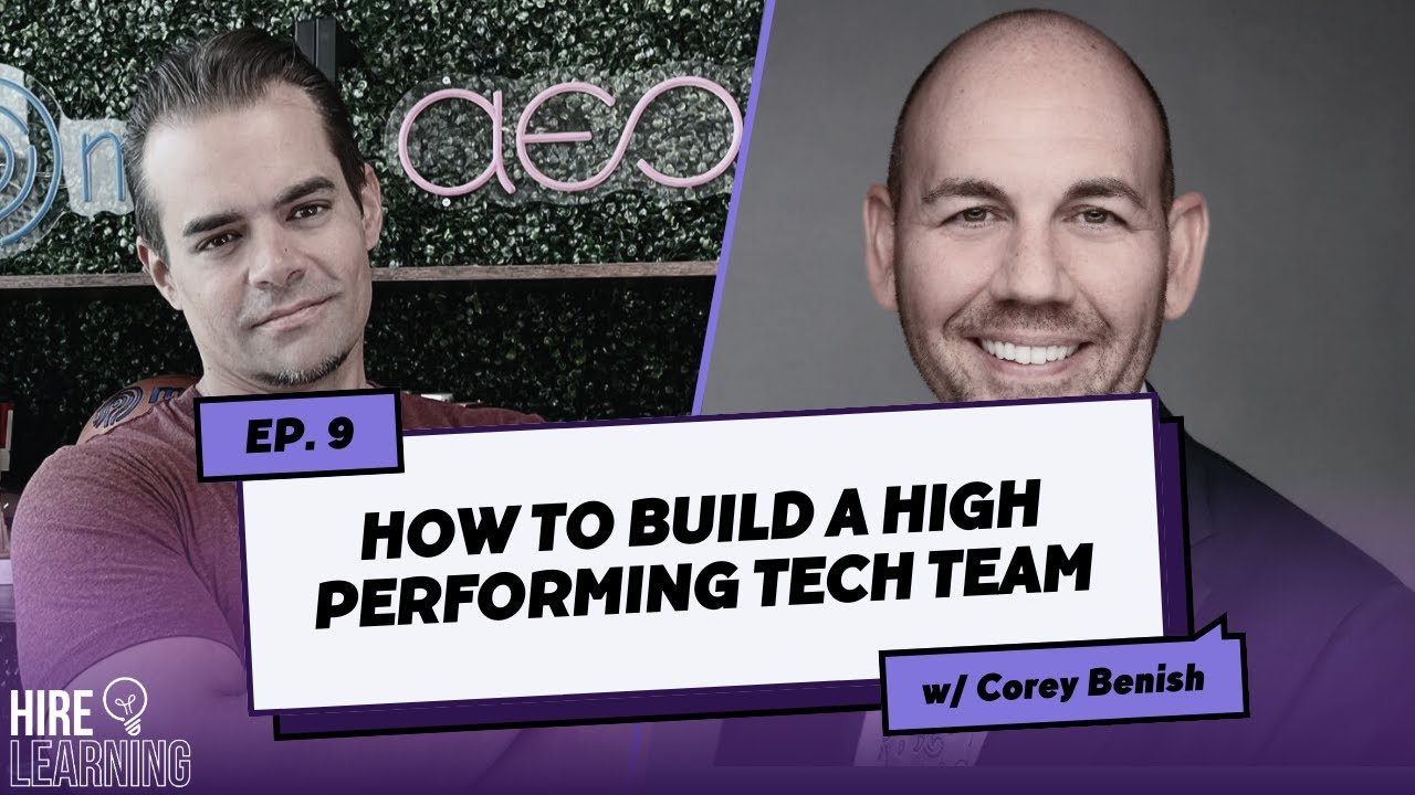 How to Build a Tech Team— With Corey Benish - YouTube