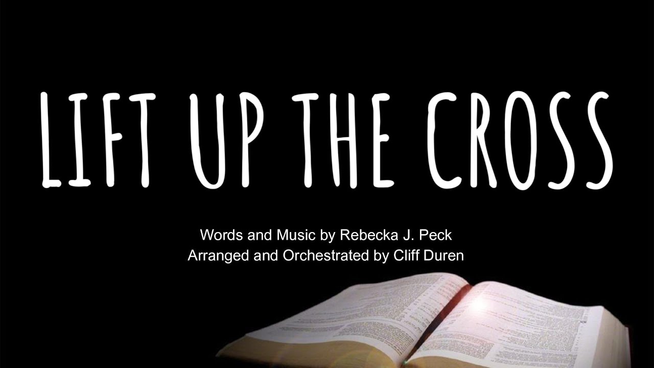 Lift Up the Cross - Accompaniment w/ Lyrics - YouTube
