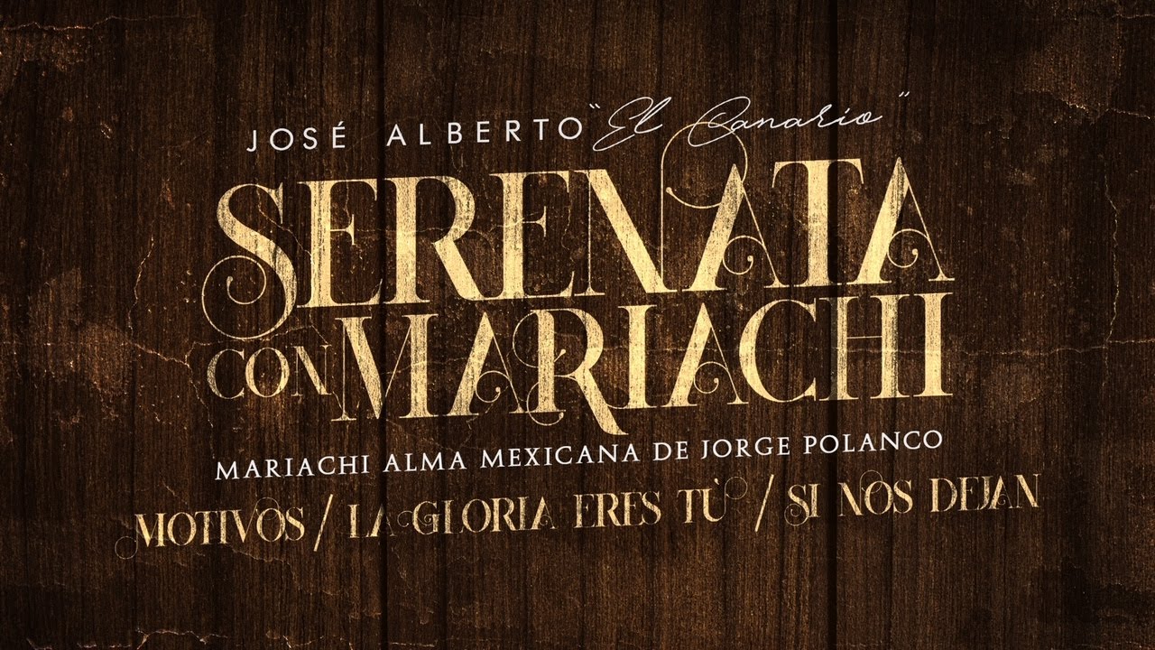 José Alberto "El Canario" Mariachi Alma Mexicana de Jorge Polanco ...