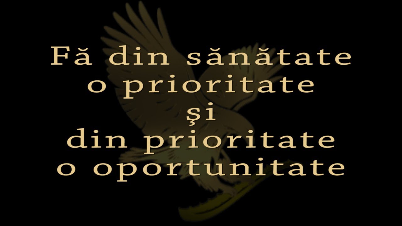 Fă din sănătatea ta o prioritate şi din prioritate o oportunitate ...