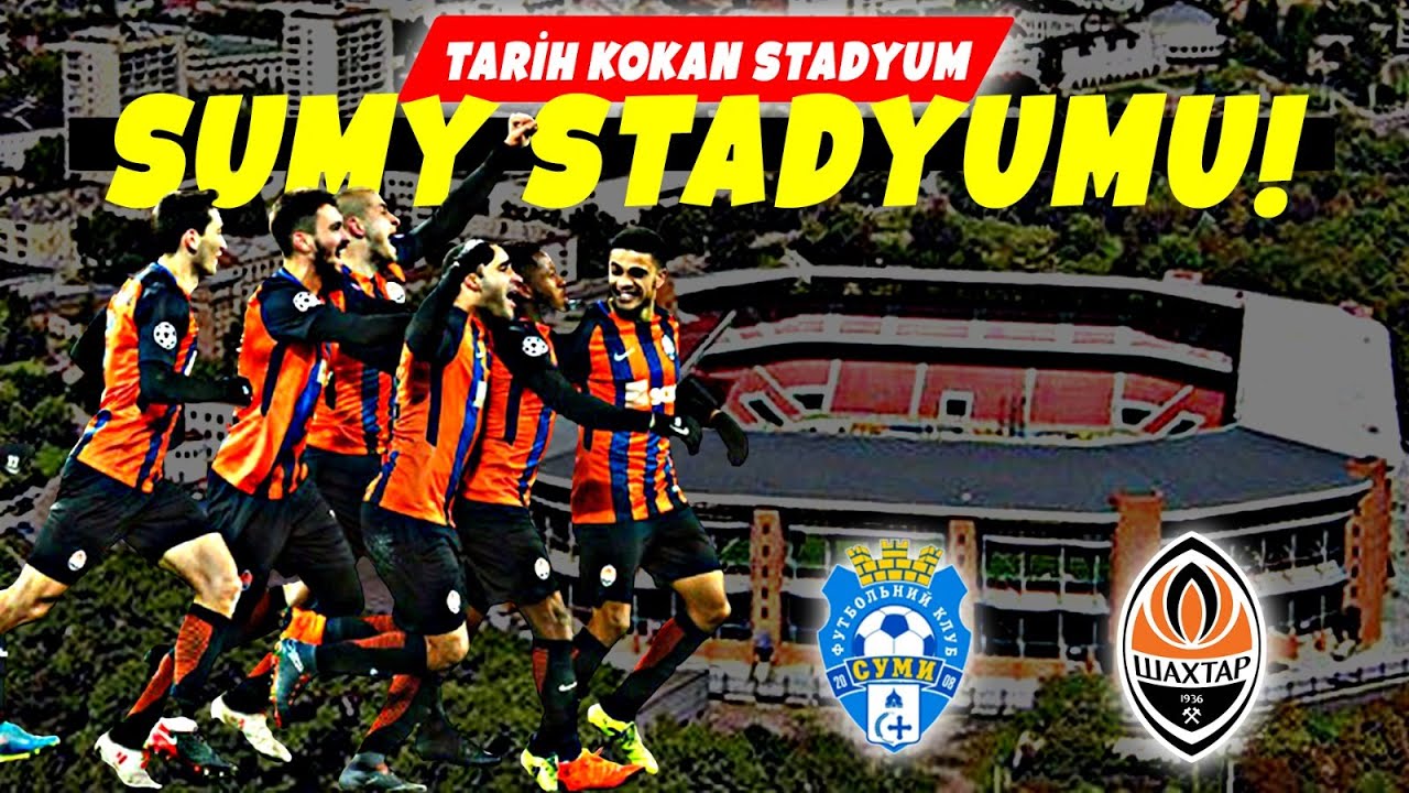 SUMY YUVİLEİNY STADYUMU HAKKINDA BİLİNMEYENLER - YouTube