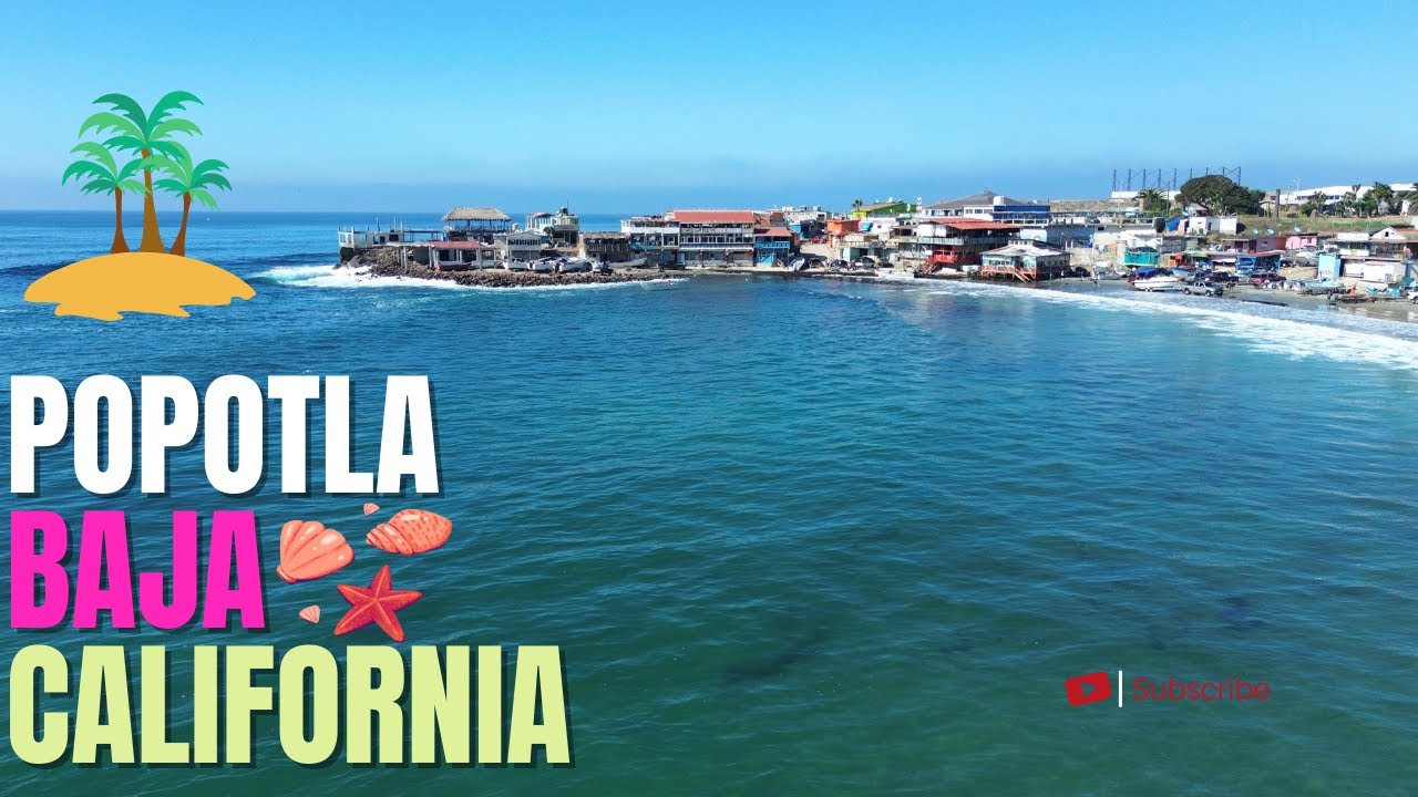 "Popotla, Baja California: Descubriendo el Encanto de un 🌊 PUEBLO ...