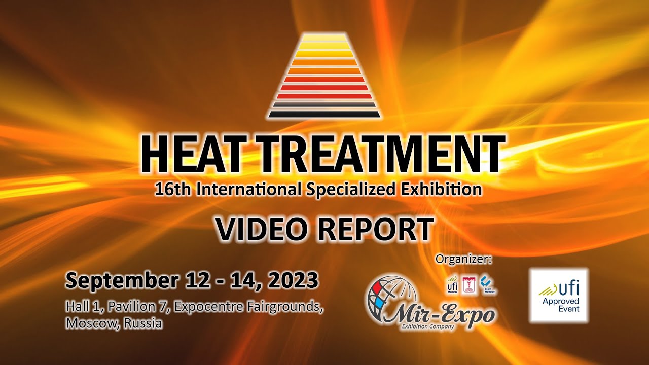 16th Heat Treatment 2023 Exhibition: Video Report - YouTube