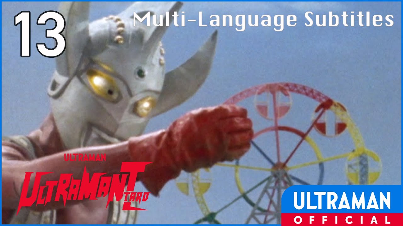 ULTRAMAN TARO Episode 13 "The Monster's Cavity Aches!" -Official ...
