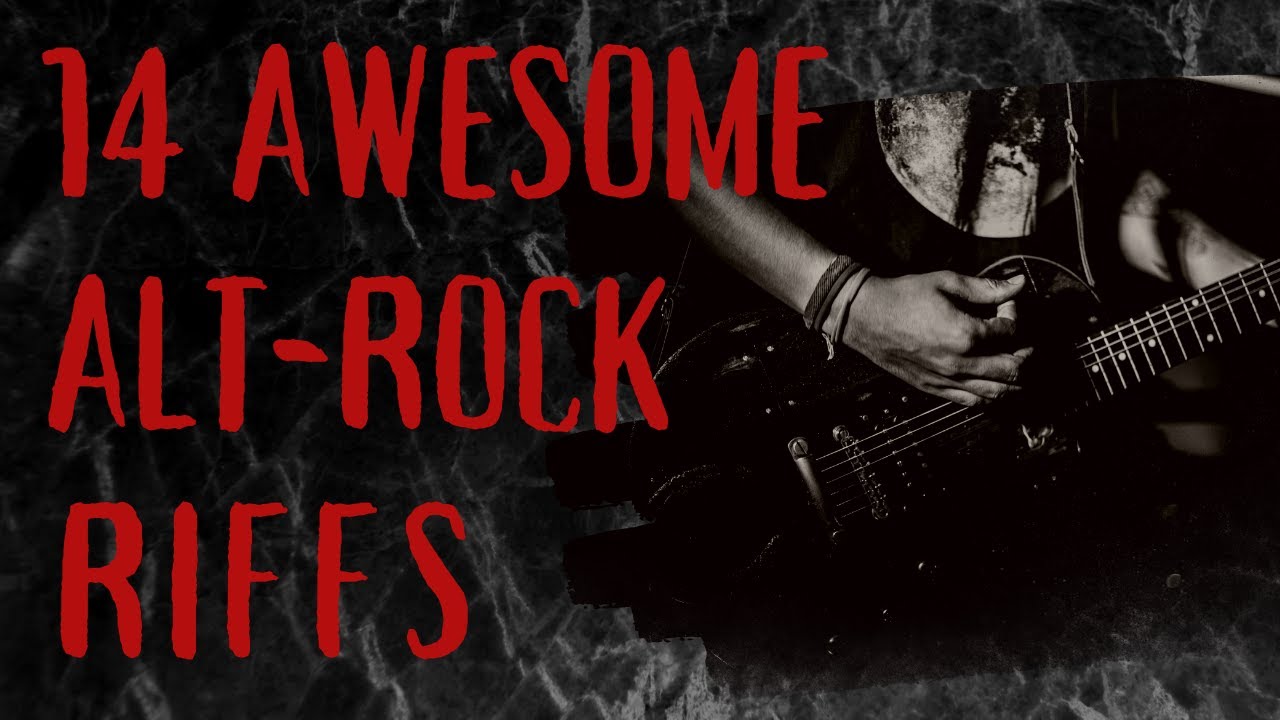 14 Awesome Alternative Rock Guitar Riffs - YouTube
