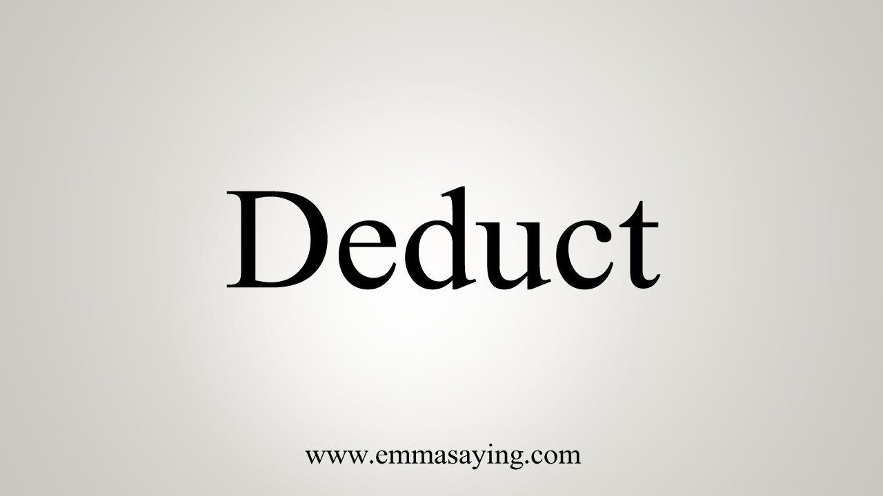 How To Say Deduct - YouTube