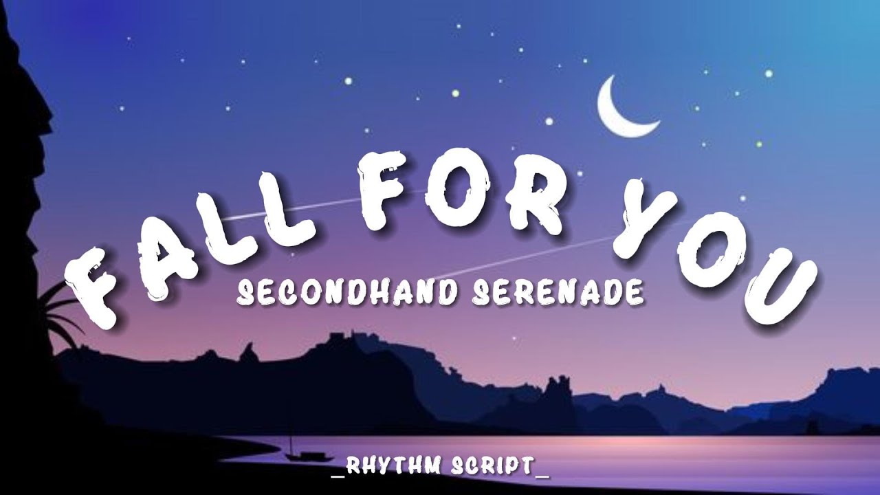 Fall For You - Secondhand Serenade (Lyrics - Rhythm Script) - YouTube