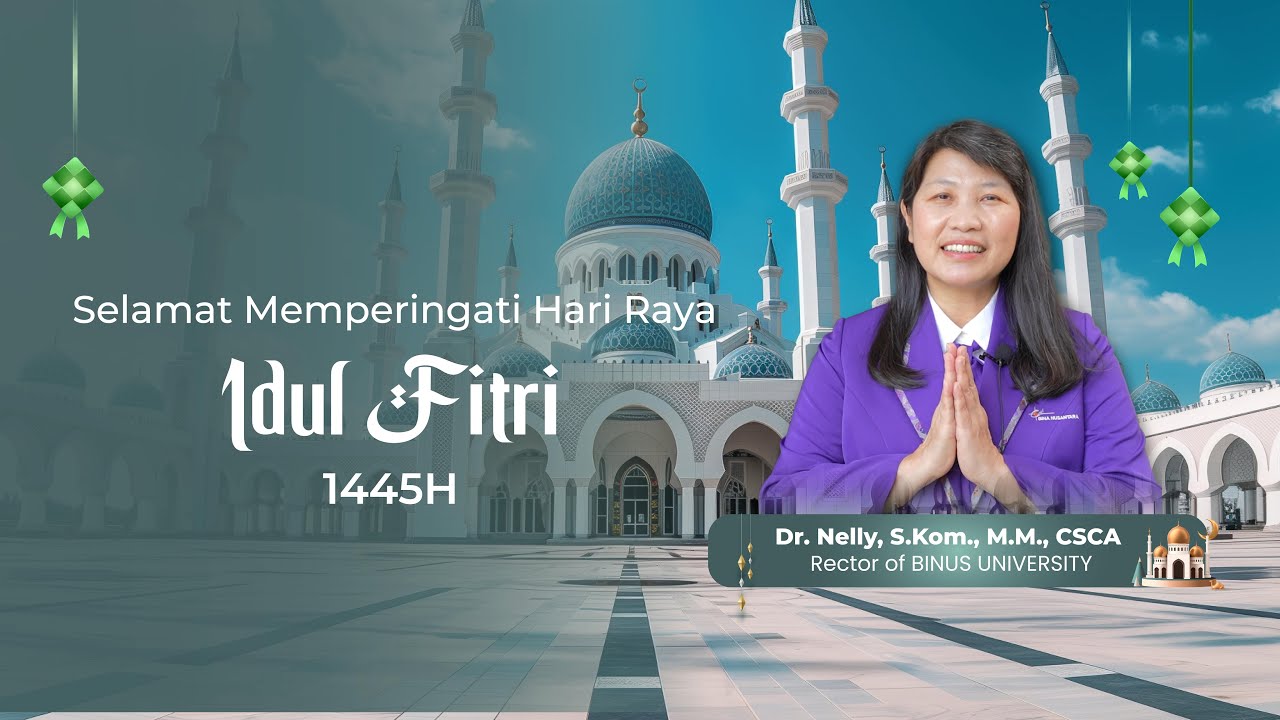Ucapan Idul Fitri 2024 - Dr. Nelly, S.Kom., M.M., CSCA selaku Rector of ...