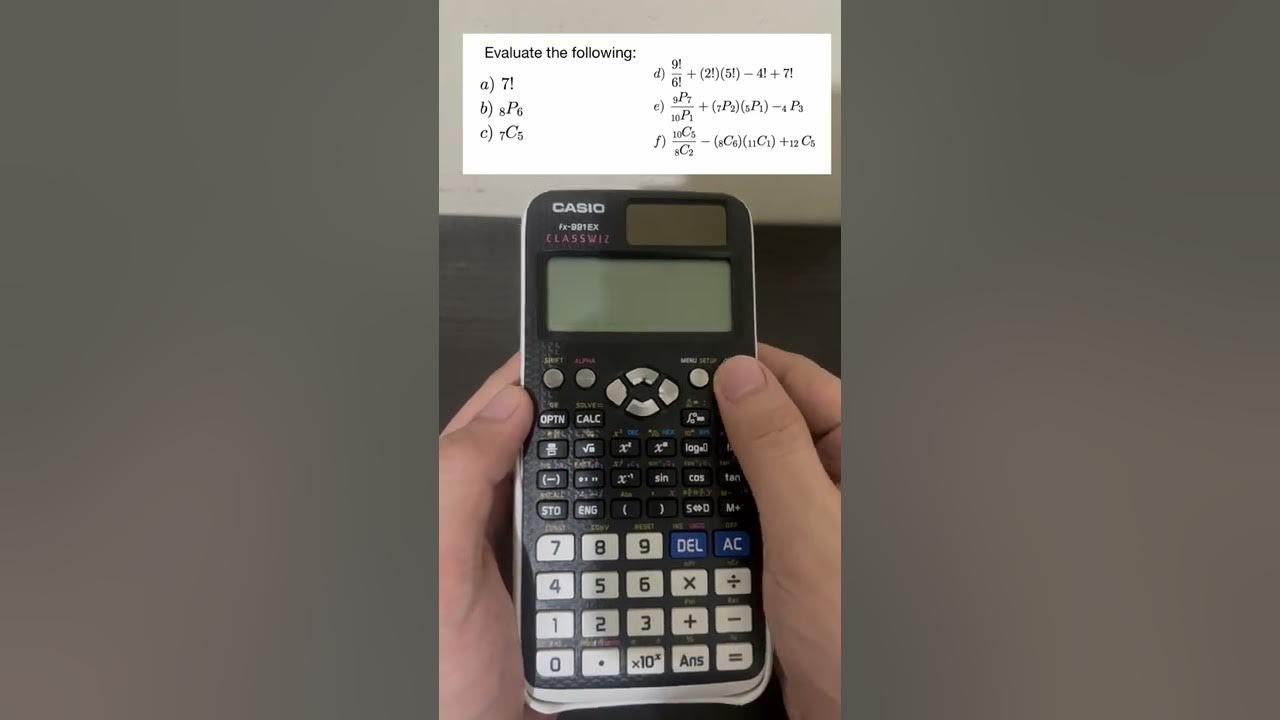CALCULATOR 101 Part 7 Using Casio fx-991EX CLASSWIZ -Evaluating Factorial, Permutation ...