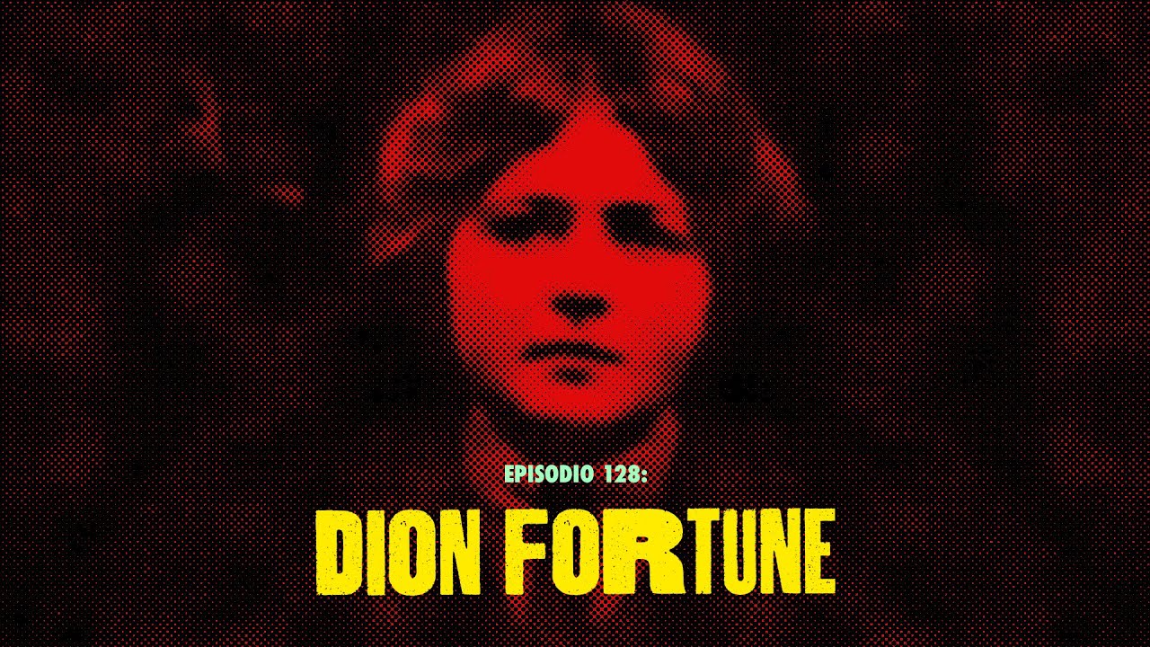 Ep. 128: Dion Fortune - YouTube