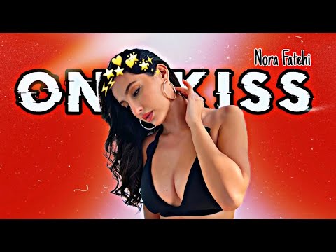 One Kiss Ft. Nora Fatehi Edit😍Status | Nora Fatehi Edit Status | Mohit edizs status - YouTube