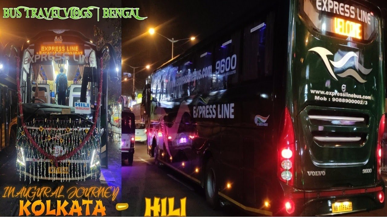 🏁Inaugural Journey of Kolkata - Hili route first time by VOLVO 9600 Bus| EXPRESS LINE PARIBAHAN ...