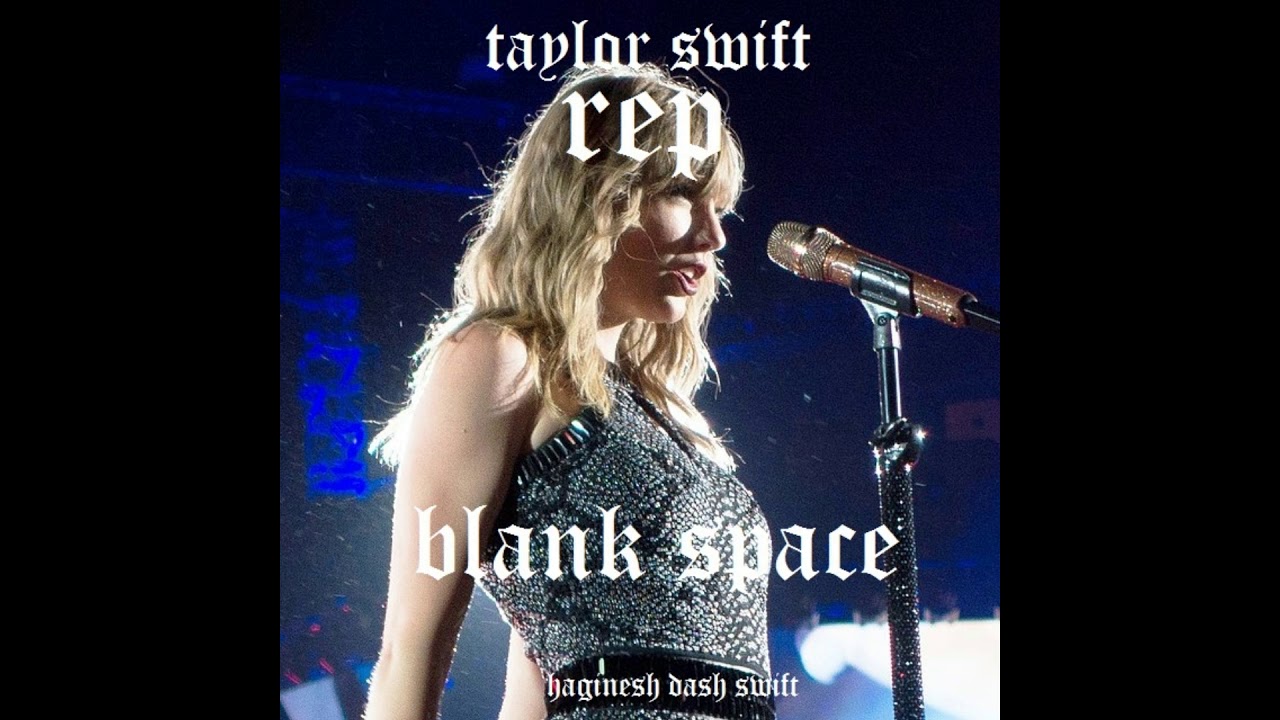 Blank Space (Taylor Swift's reputation Stadium Tour Studio Version ...