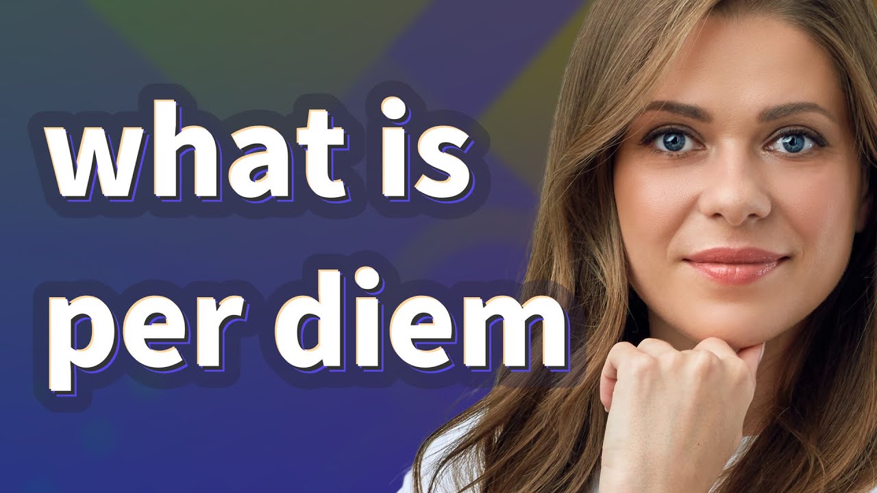Per diem | meaning of Per diem - YouTube
