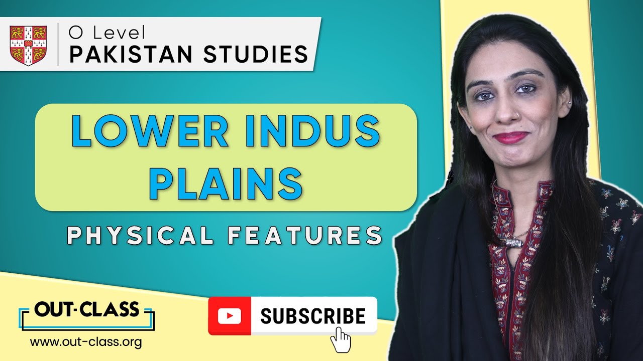 OUT-CLASS | O Level Pakistan Studies - Geography | Physical Features ...