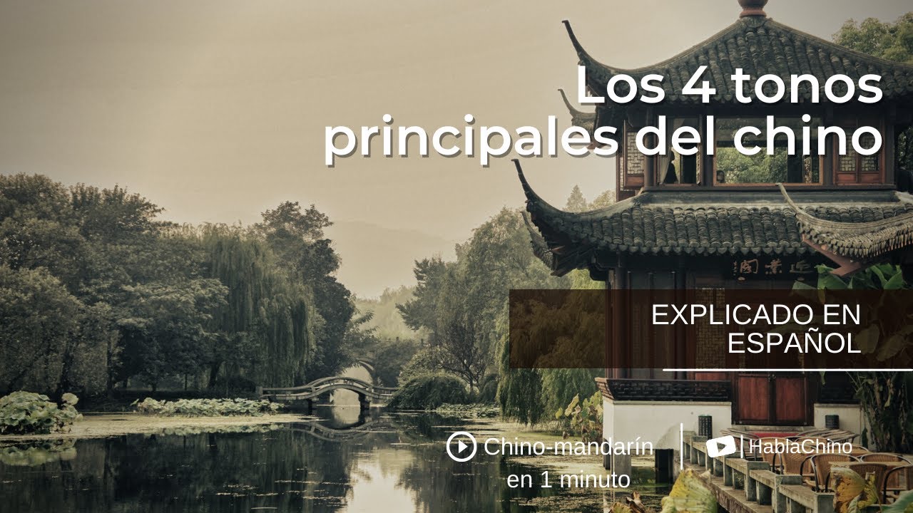 4 Tonos Principales en el chino-mandarín (EXPLICADO EN ESPAÑOL) - YouTube