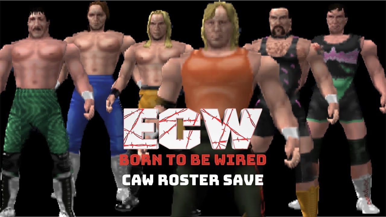 ECW Born To Be Wired CAW Roster Save - YouTube