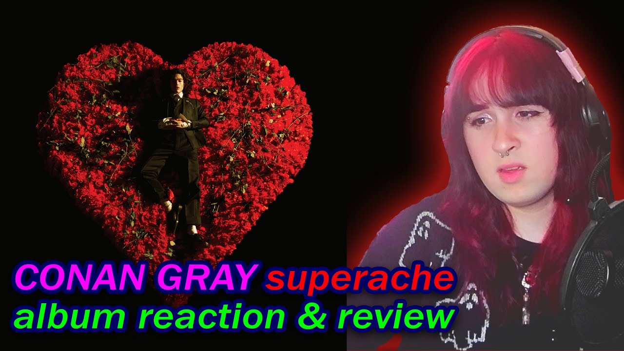 SUPERACHE by CONAN GRAY had me so emotional - YouTube