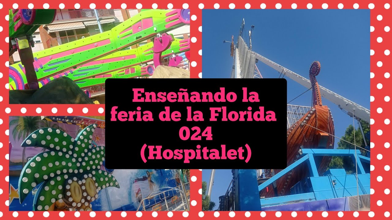 Enseñando la feria de atracciónes de la Florida 024 (Hospitalet) - YouTube