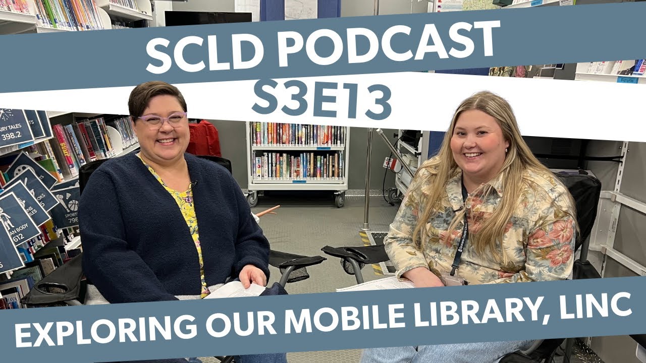 SCLD Podcast: Season 3, Episode 13—Exploring Our Mobile Library, LINC ...