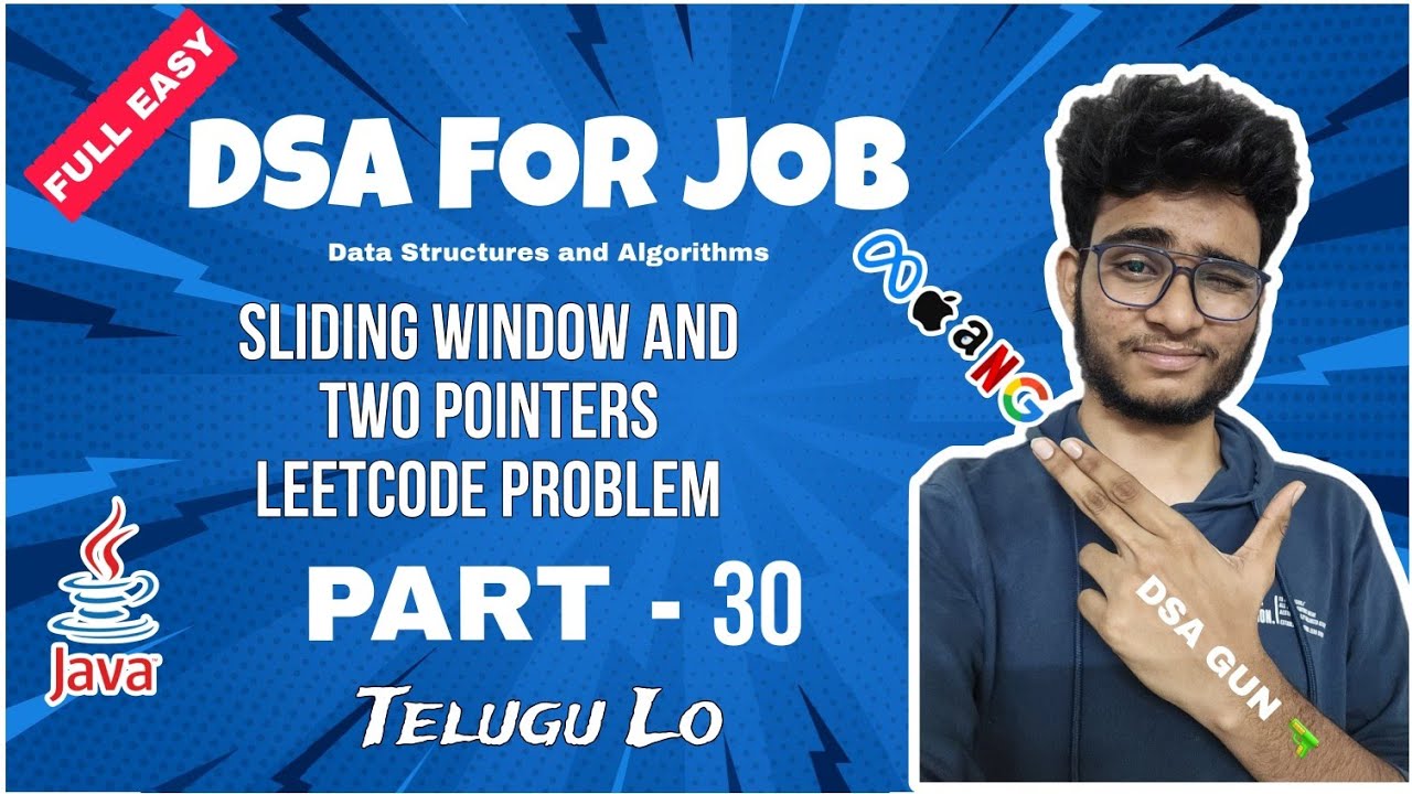 Sliding Window and Two pointers in Java | Part 30 | DSA in Java in ...