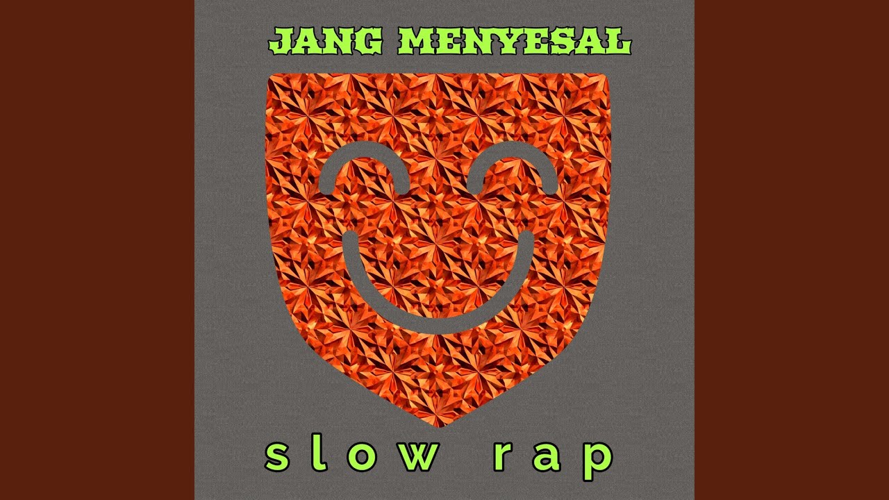 jang menyesal slow rap - YouTube