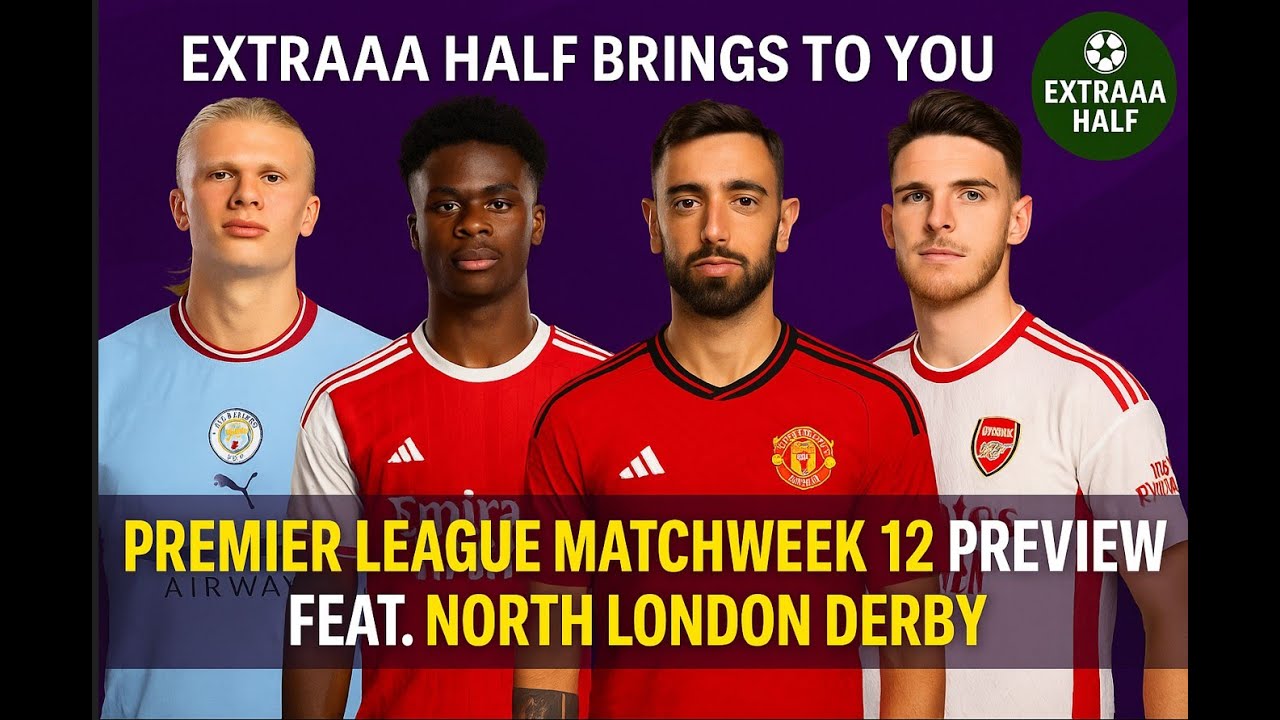 Premier League Matchweek 12 Preview feat. North London Derby - YouTube