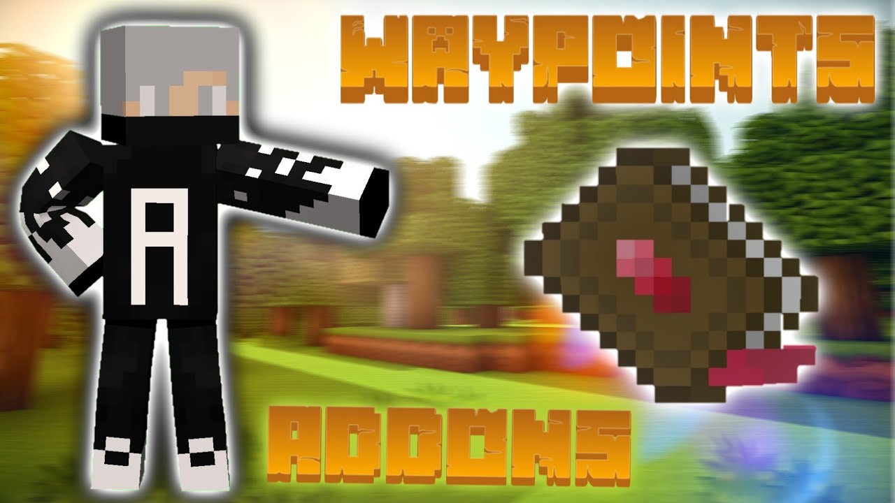 WAYPOINTS ADDON | Marcador Para Tu Mundo De Minecraft Bedrock 1.19 ...