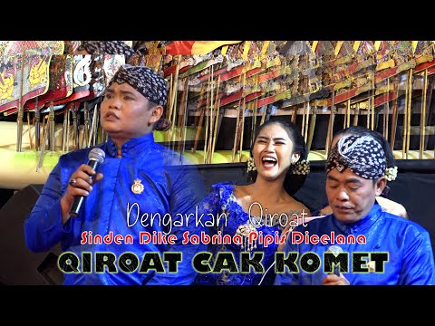 QIROAT LAWAK CAK KOMET BIKIN SINDEN DIKE SABRINA KEPINGKEL KEKEL