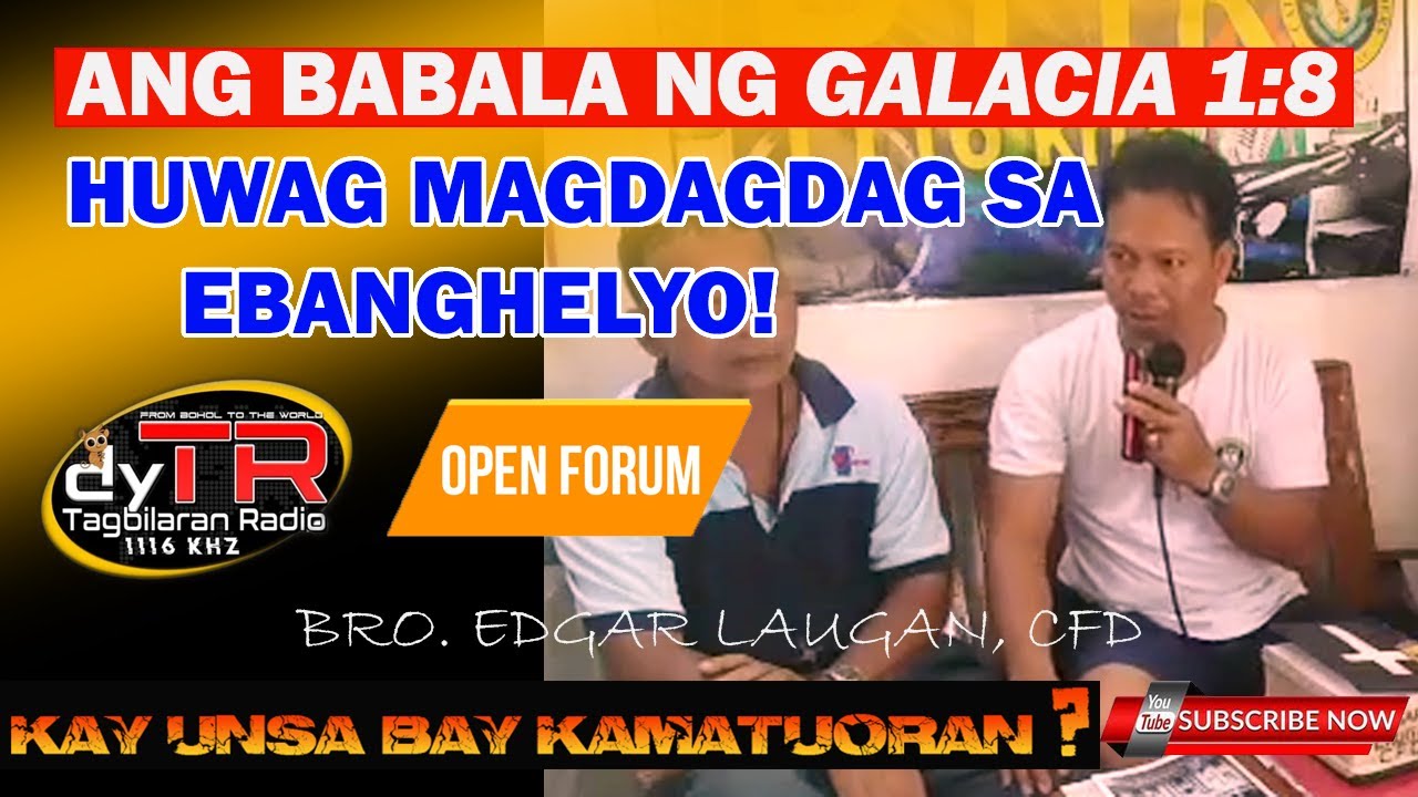ANG BABALA SA GALACIA 1:8 HUWAG MAGDADAG SA EBANGHELYO - YouTube