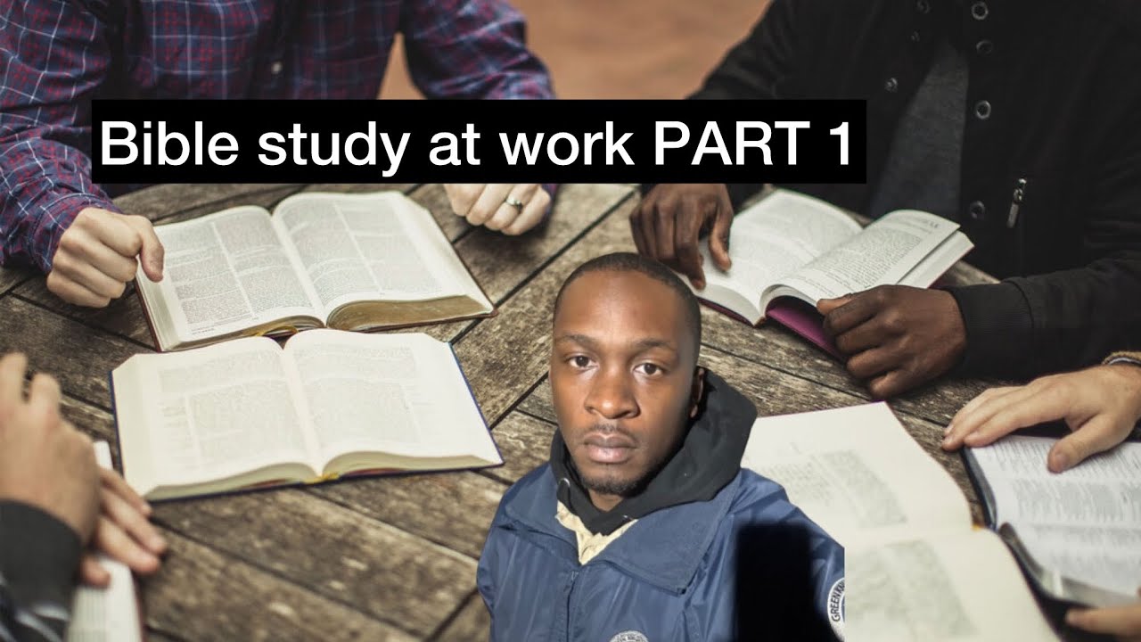 Bible study at work - YouTube