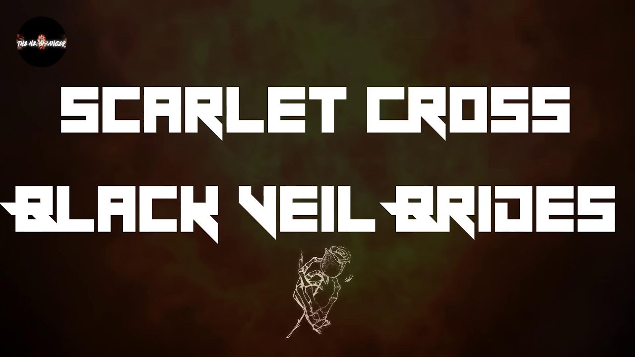 Black Veil Brides - Scarlet Cross (Lyrics) | The world will stain us ...