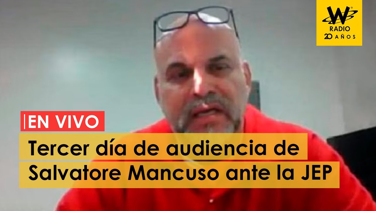 En Vivo Tercer Día De Audiencia De Salvatore Mancuso Ante La Jep Youtube