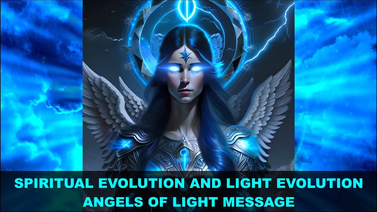 Spiritual Evolution and Light Evolution with God and Angels | Angels of ...