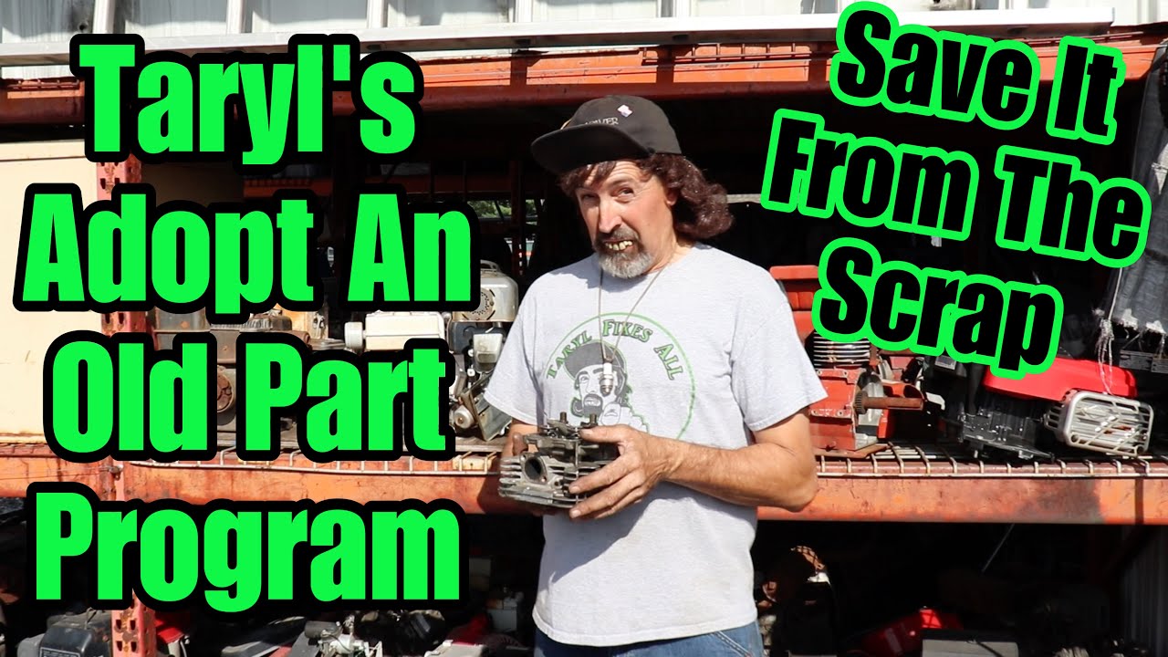 Taryl's Adopt-An-Old Part Program! Save It From The Scrap Barrel - YouTube