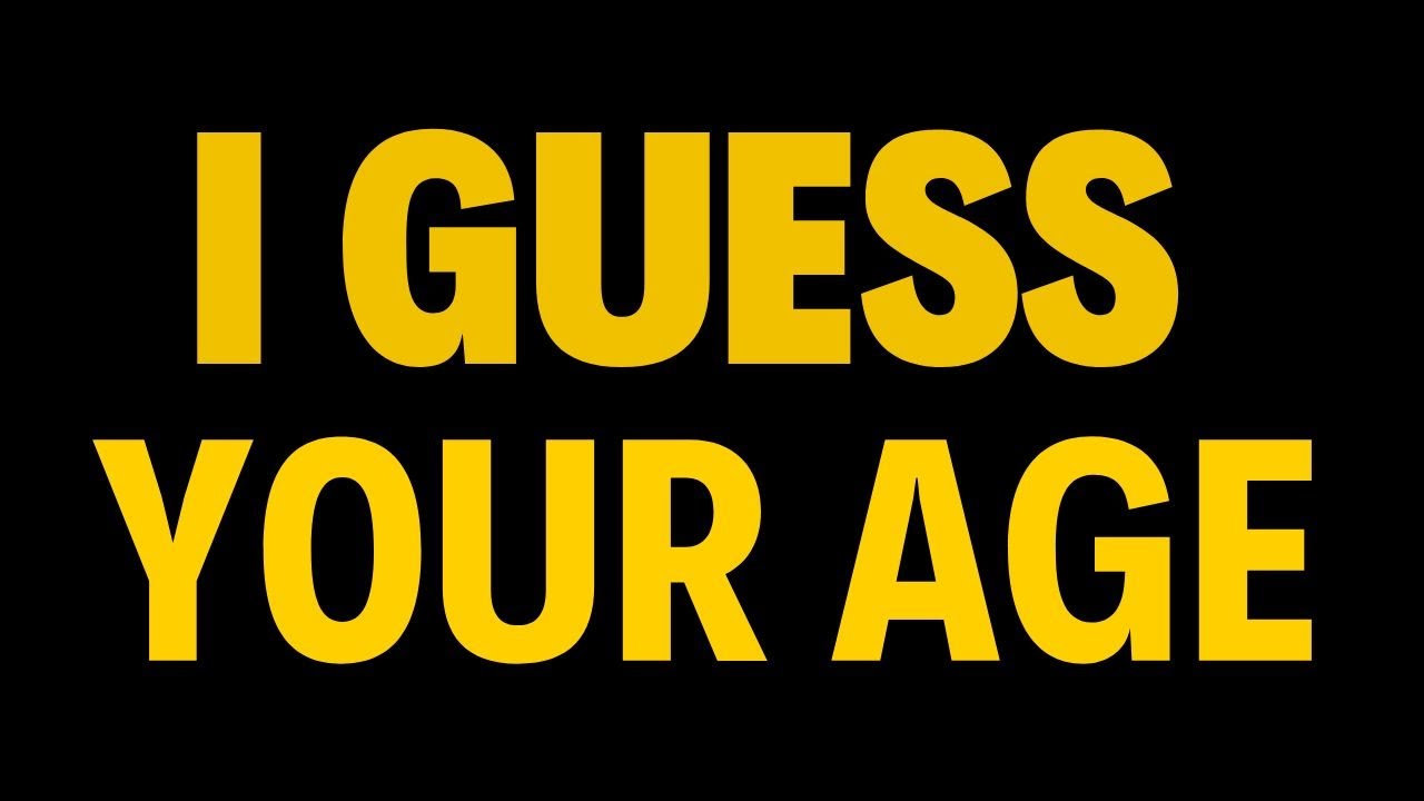 I’ll guess your age with one question! An amazing guess, make sure to ...