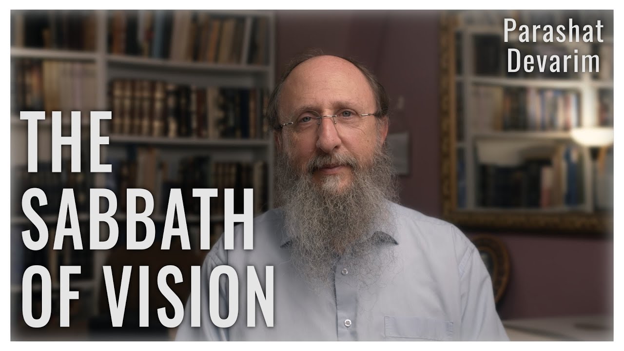 Parashat Devarim 5783 : The Sabbath of Vision - YouTube