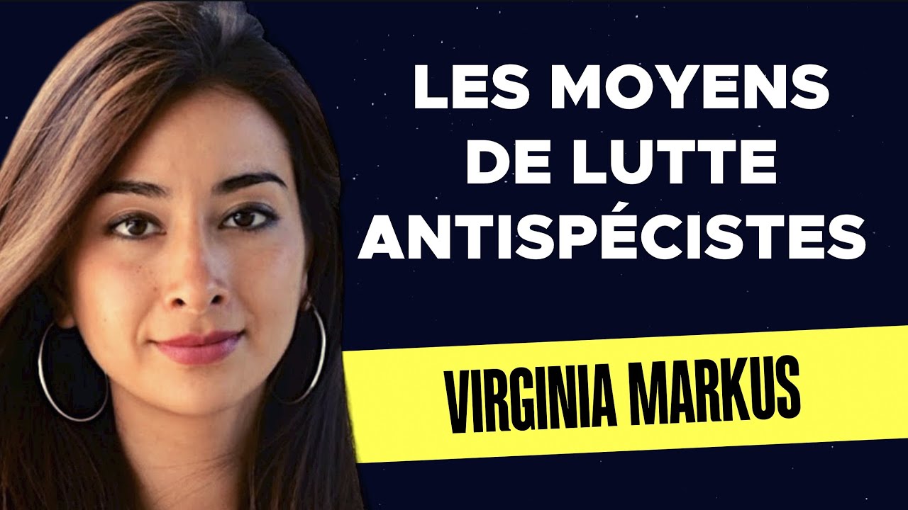 Les Moyens De Lutte Antispécistes - Virginia Markus - YouTube