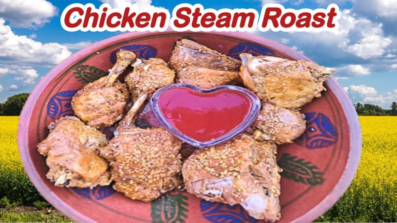 Chicken steam roast | Restaurant style chicken steam | Steam chicken ...