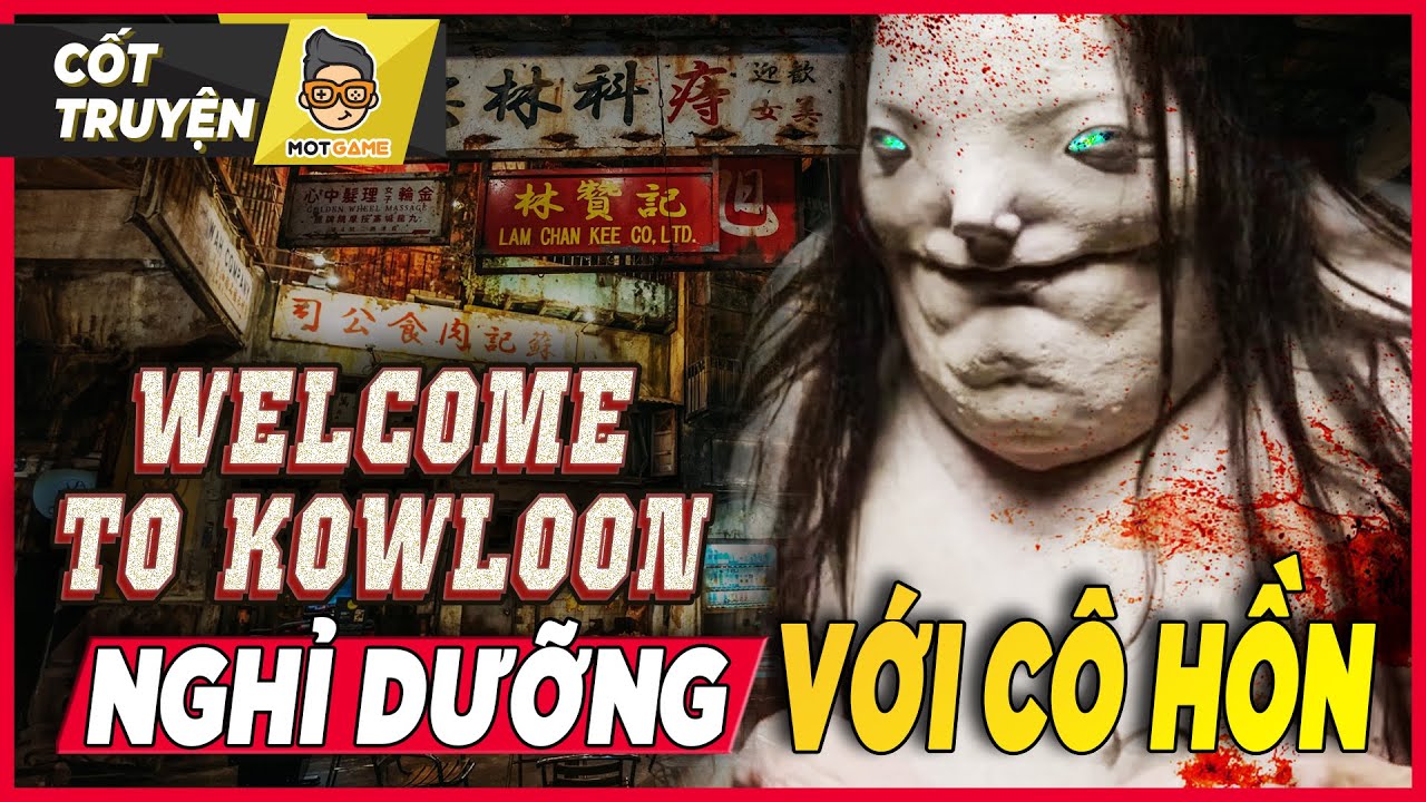 Welcome to Kowloon: Đi thuê nhà tự nhiên gặp MA | Mọt Game - YouTube