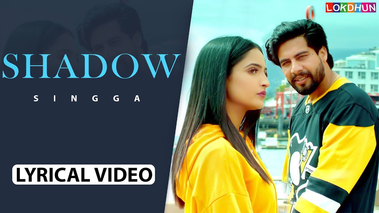 Shadow (Lyrical Video) Singga | Latest Punjabi Songs 2023 - YouTube