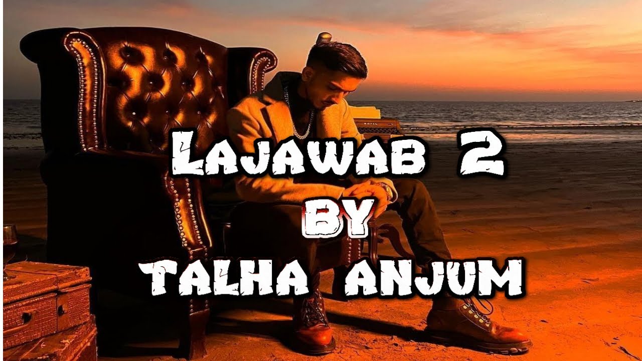 LAJAWAB 2 - Talha Anjum | Prod. Haris Khan (Official Audio) - YouTube
