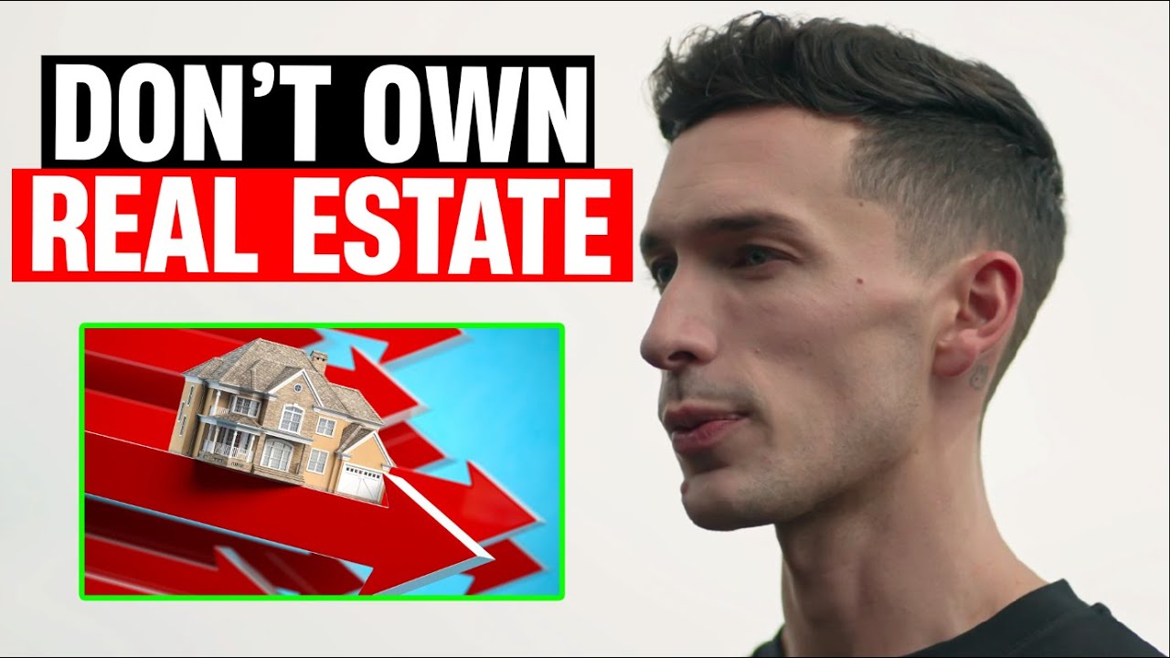 Why You Shouldn't Own Real Estate - YouTube