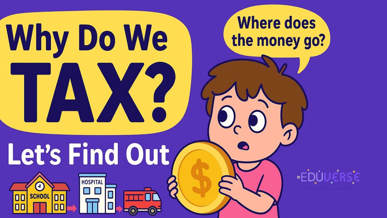 What Is Tax? | Easy Tax Lesson for Kids | Learn How Taxes Help Everyone ...