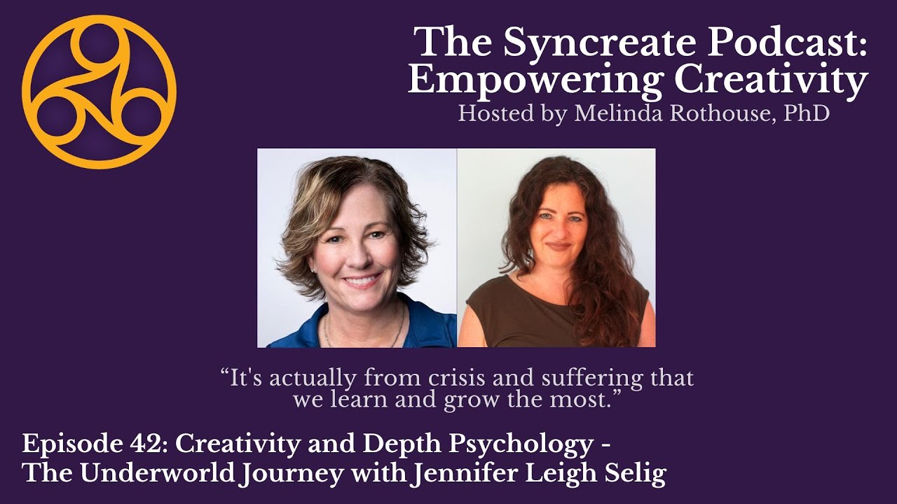 Syncreate Podcast Episode 42 [VIDEO]: Creativity and Depth Psychology ...