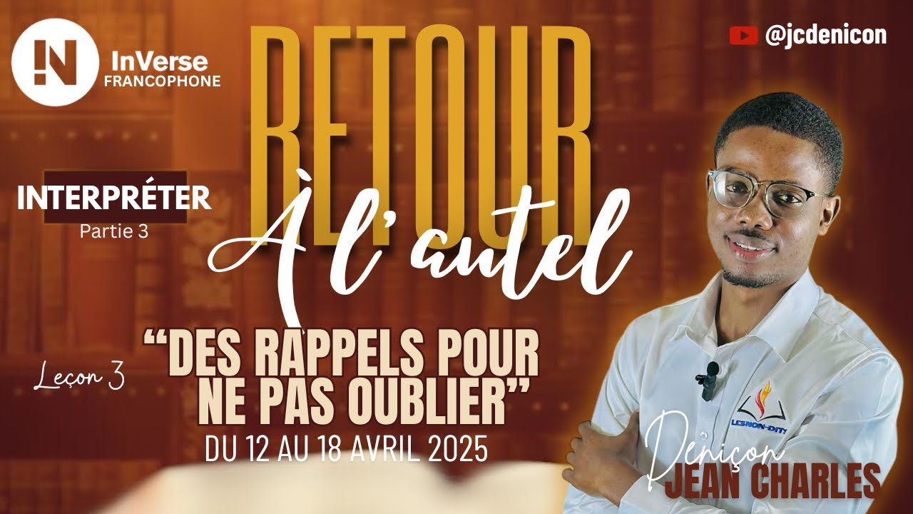 Leçon 3: "DES RAPPELS POUR NE PAS OUBLIER" | InTerpréter | Deniçon ...