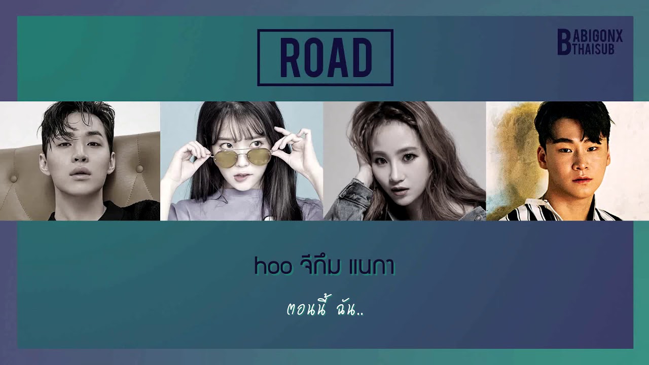 [KARAOKE/THAISUB] god(지오디) - Road(길) (Song by IU(아이유), HENRY(헨리), Jo ...