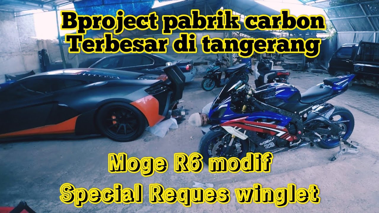 MOGE R6 CUSTOM WINGLET DI PABRIK CARBON TERBERSAR Di TANGERANG ‼️ ...