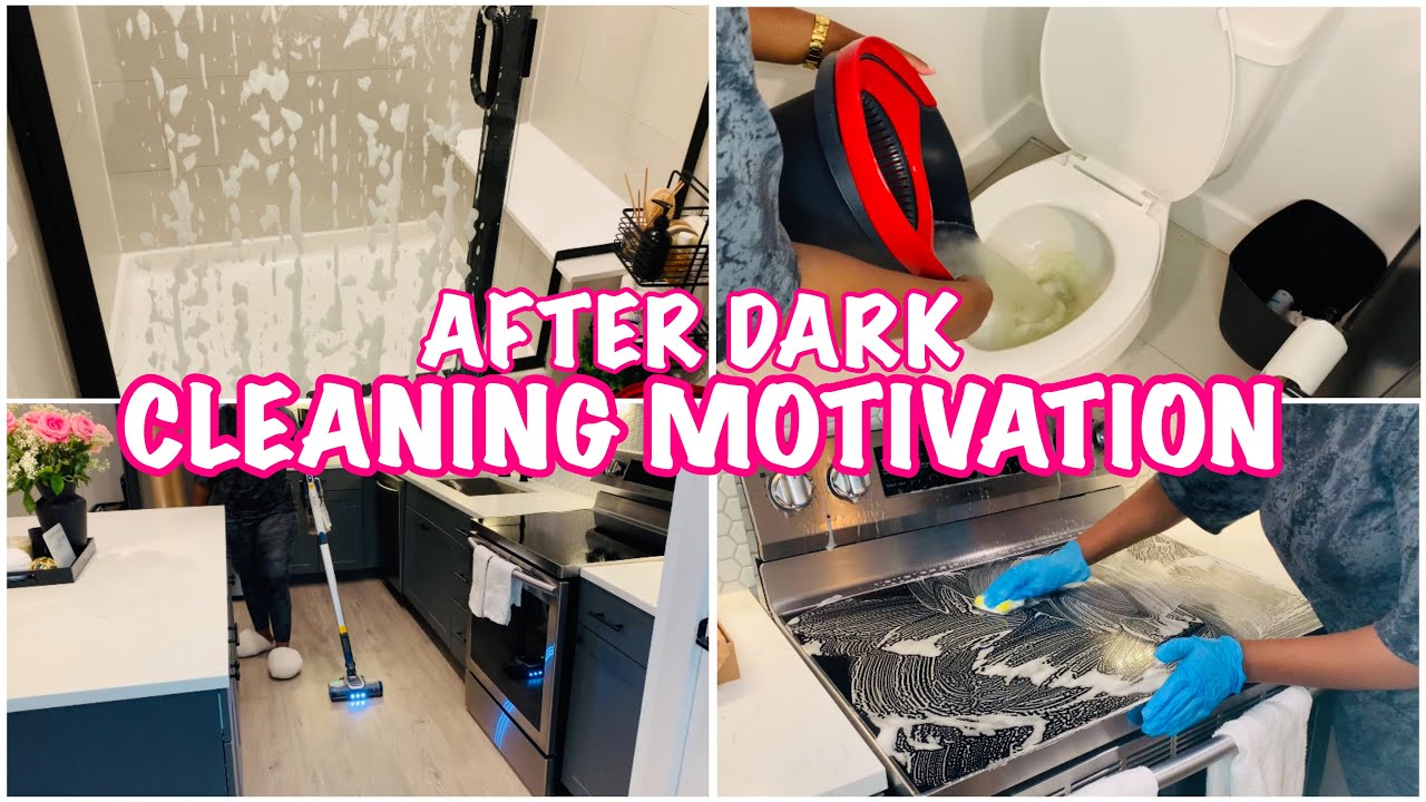 After Dark Cleaning Motivation|Cleaning A New Space 2022 - YouTube