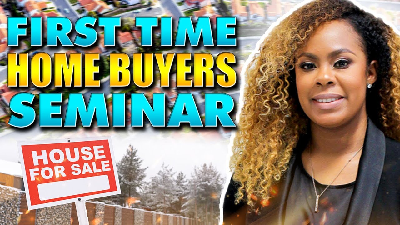 First Time Home Buyers Seminar - YouTube